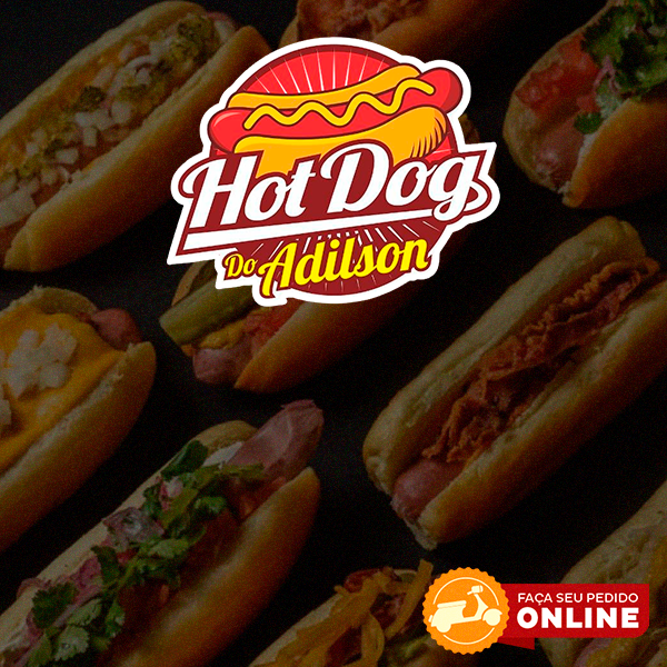 Peça Online! - Hot Dog do Adilson - Delivery