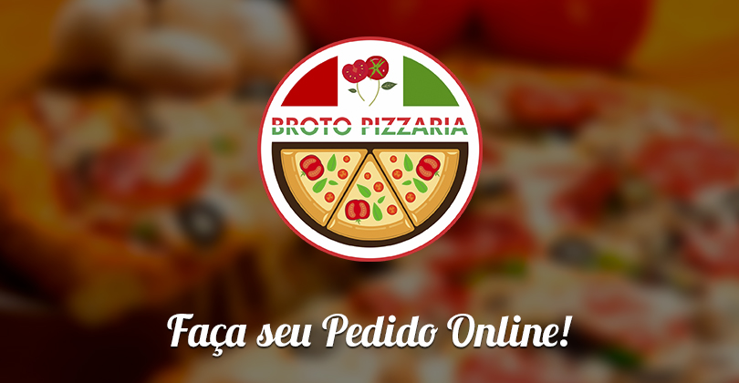 Peça Online! - Broto Pizzaria - Delivery