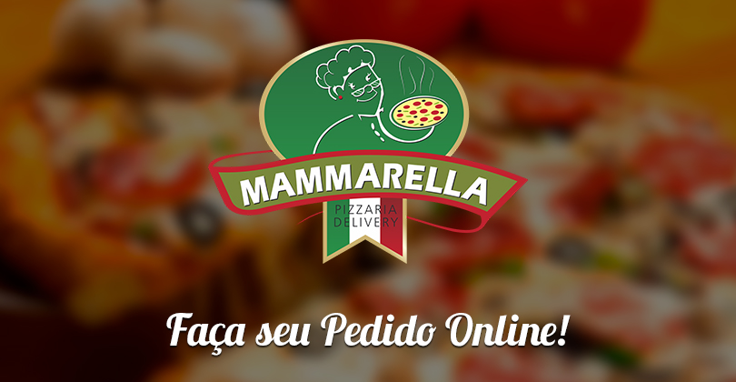 Peça Online! - Pizzaria Mammarella - Delivery
